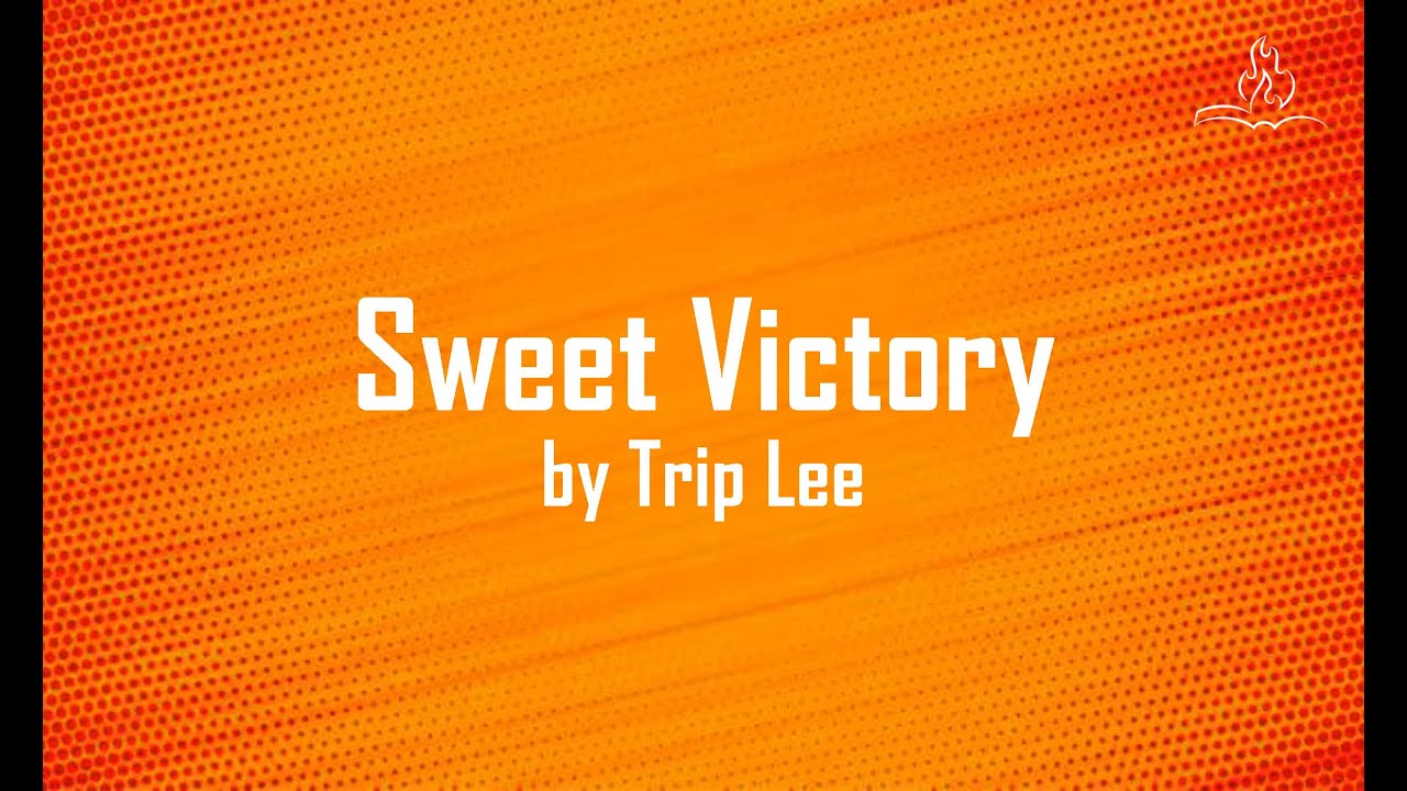 Sweet Victory - Trip Lee - With Lyrics - YouTube