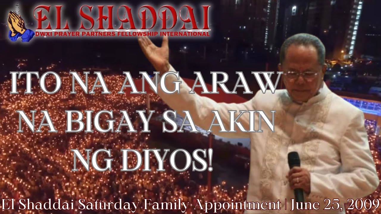 EL SHADDAI DWXI - PPFII | June 25, 2009 - YouTube