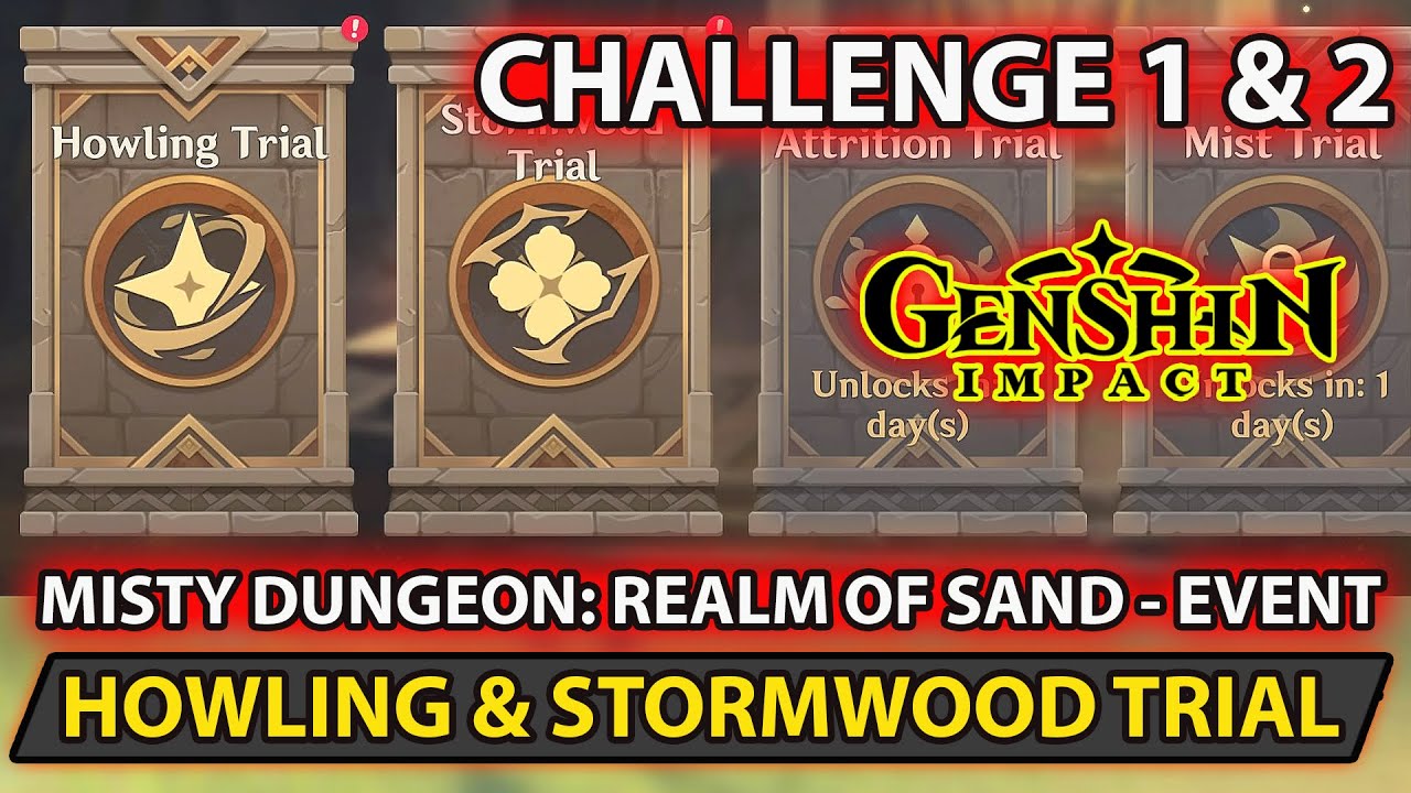 Genshin Impact - Howling & Stormwood Trial Challenge 1 & 2 (Misty ...