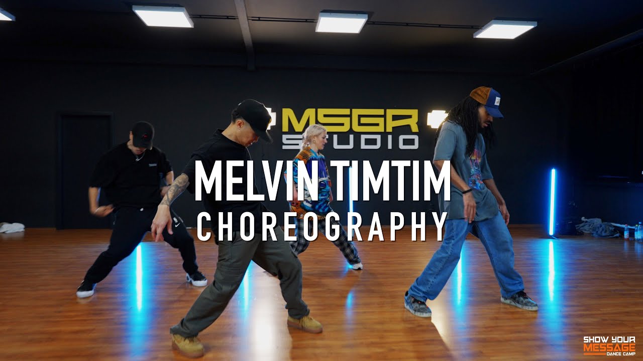 MELVIN TIMTIM | Show Your Message Dance Camp - YouTube