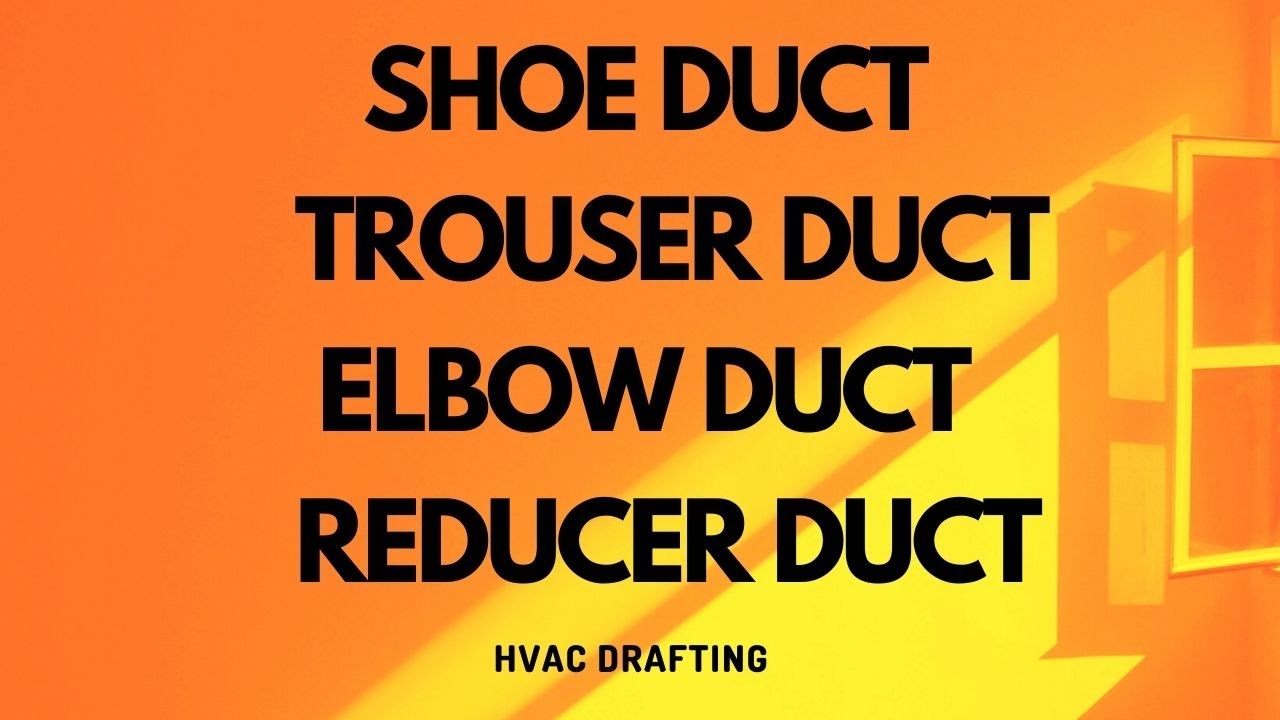 Hvac Drafting Trouser/Elbow/Shoe/Reducer Ducts in Autocad |No Voice ...