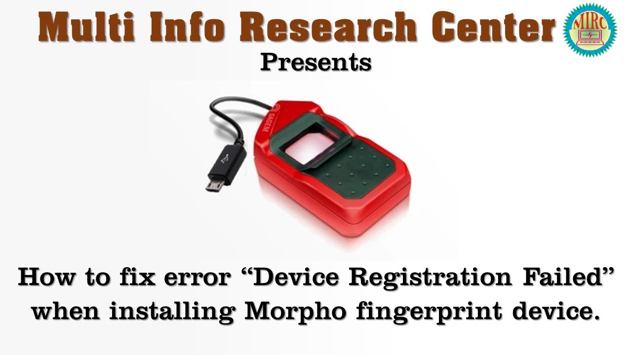 How to fix Morpho error "Device registration failed press OK to retry ...