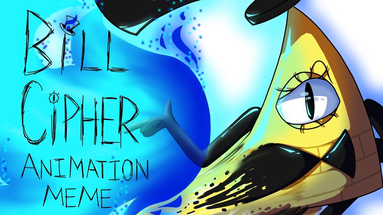 Bill Cipher Animation Meme (Wrong Neighborhood Meme) - YouTube