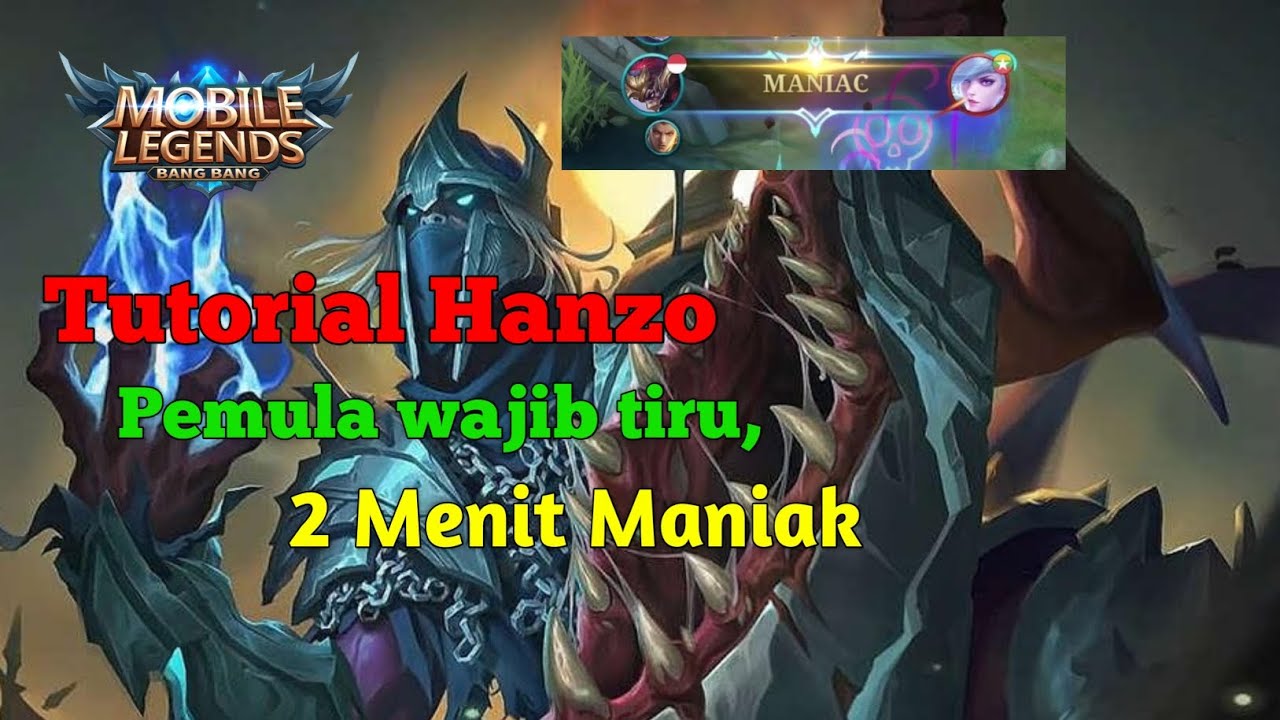 Tutorial Hero Hanzo bagi pemula, Rotasi dan skill. Player Hanzo wajib nonton. Mobile Legend ...