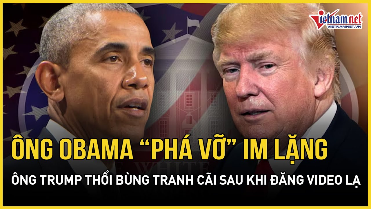 Bị TT Trump gán tội ‘phản quốc’, ông Obama phản pháo gay gắt; sự thật ...