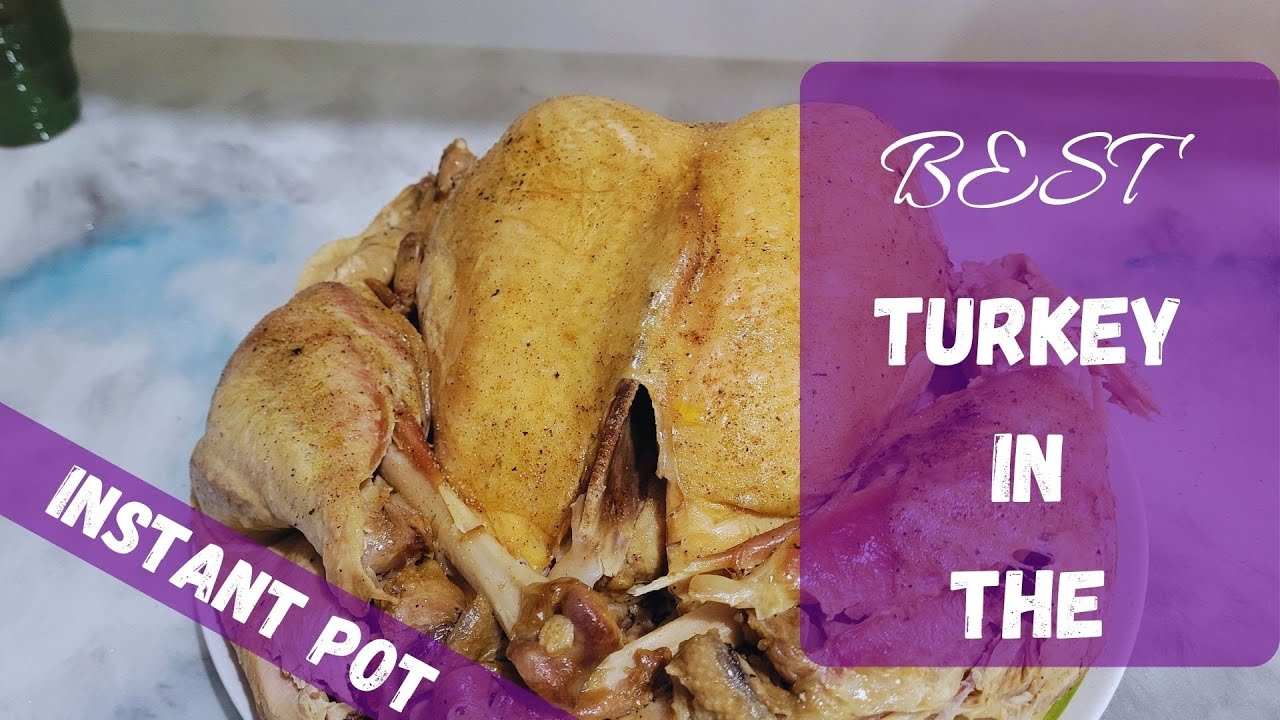 MOUTH WATERING TURKEY IN THE INSTANT POT - YouTube