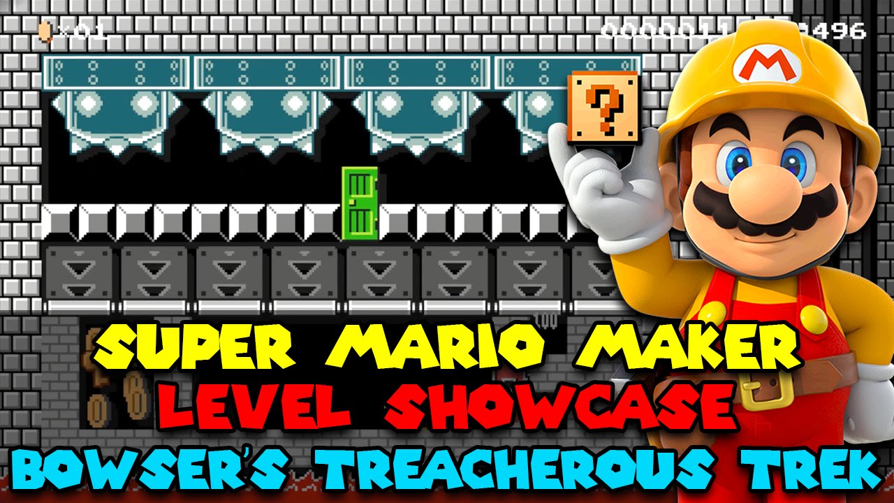 Super Mario Maker - Bowser's Treacherous Trek - Walkthrough - YouTube