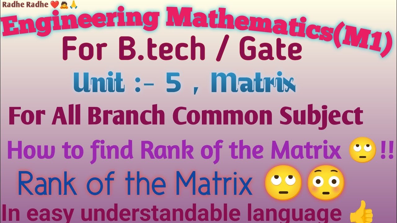 Engineering mathematics unit 5 M1 Matrix, Rank of matrix, Gate ...