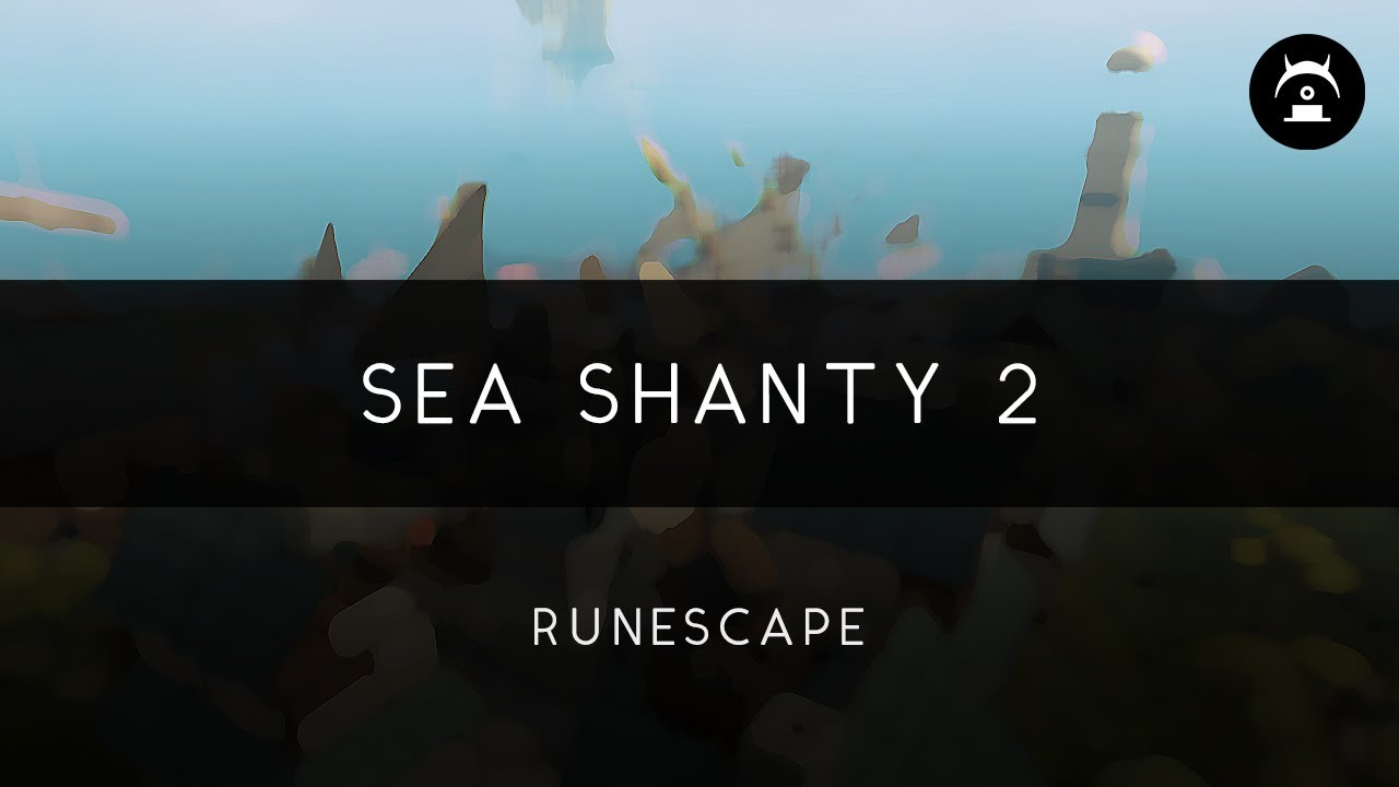 Runescape: Sea Shanty 2 Arrangement - YouTube