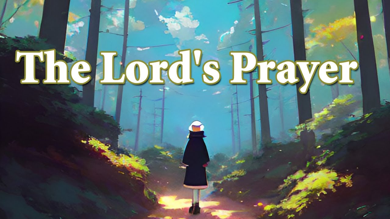 The Lord's Prayer - YouTube