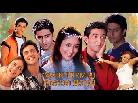 Main Prem Ki Diwani Hoon 2003 । Hrithik Roshan । Abhishek Bachchan । Kareena Kapoor । facts & Detail