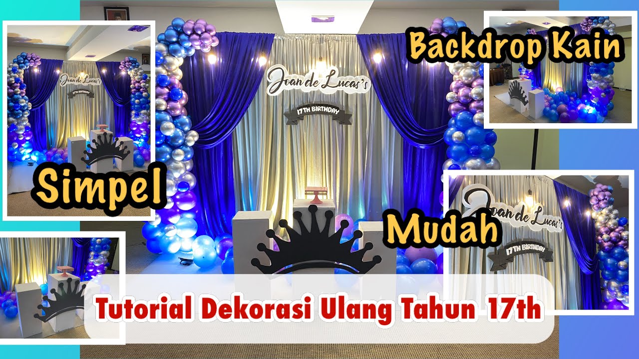 Tutorial pemasangan dekorasi ulang tahun simpel dan mudah, DIY birthday ...
