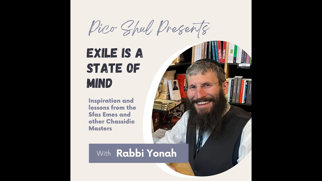 Exile is a State of Mind with Rabbi Yonah - YouTube