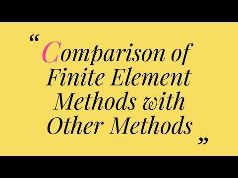 Compare Finite Elements Method(FEM) with Other Methods | Compare FEM ...