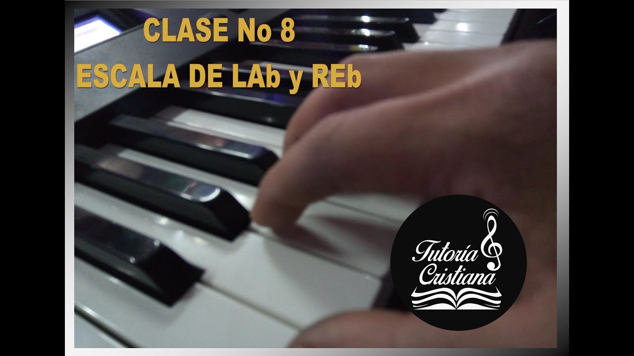 CLASE No 8 ESCALAS DE LAb y REb PIANO - YouTube