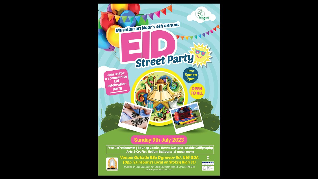 Eid Street Party 2023 - Musallaa an Noor Mosque, Stoke Newington ...