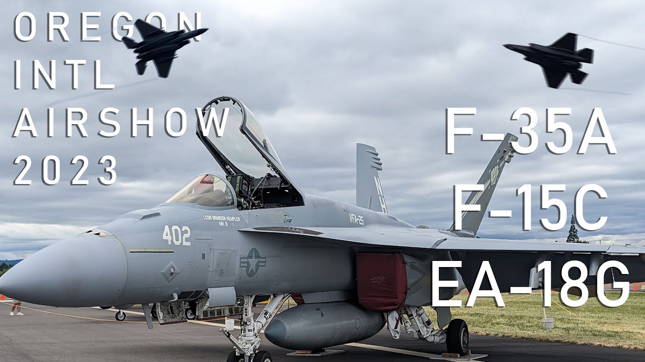 EA-18G, F-15C, F-35A | Formation Flight and Demo Teams | Oregon ...