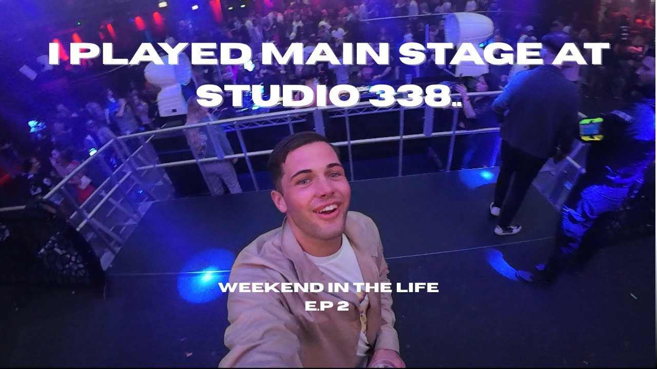 I Played Main Stage At Studio 338... // Weekend In The Life (Solana ...