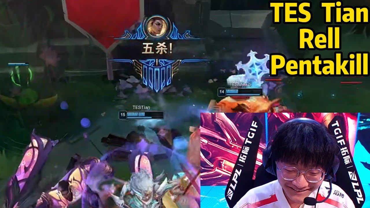 TES Tian Rell Pentakill??? *LPL Spring* - YouTube