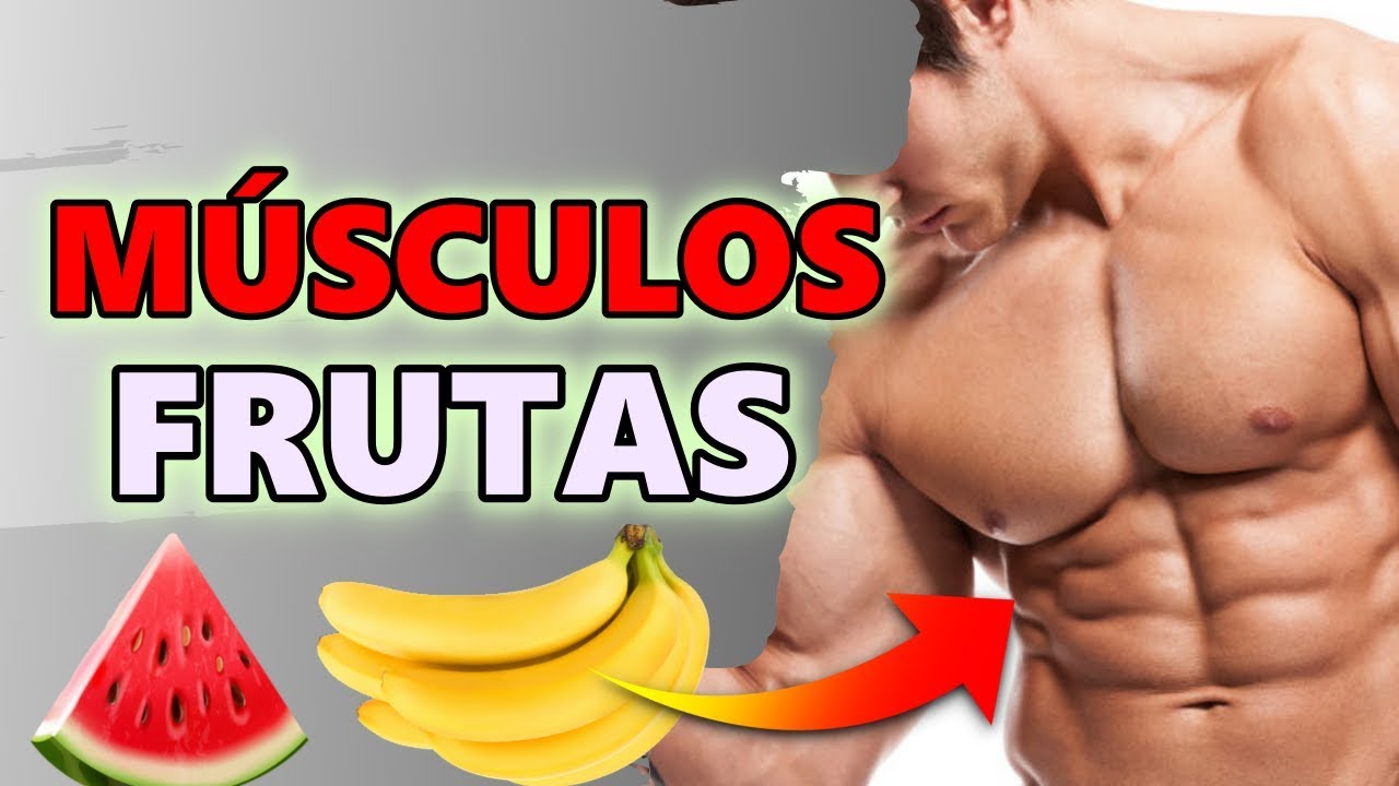 8 Frutas para ganhar MASSA MUSCULAR | Melhores frutas para quem treina ...