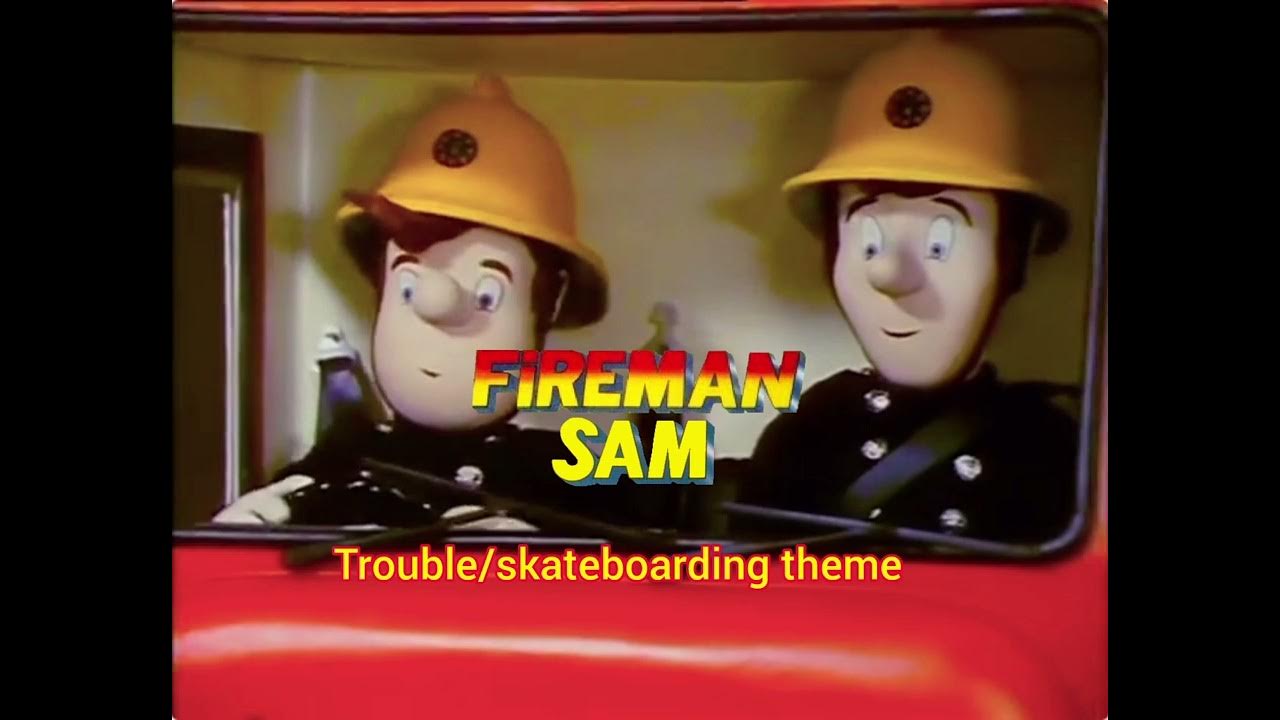 Fireman Sam Trouble/Skateboarding Theme - YouTube