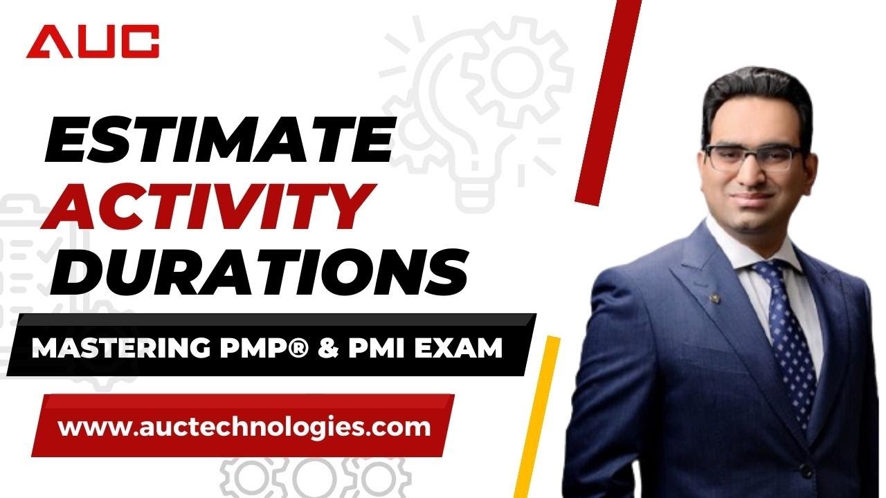 Estimate Activity Durations | Project Management Certification Full ...