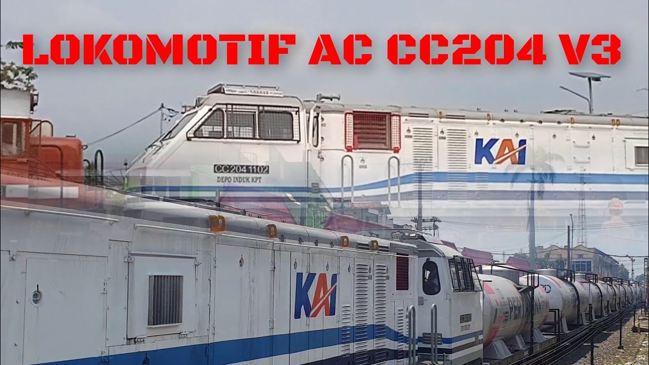 LOKOMOTIF CC204 AC PERTAMA DIVRE 3 | LOKOMOTIF CC204 MENARIK KA KETEL ...
