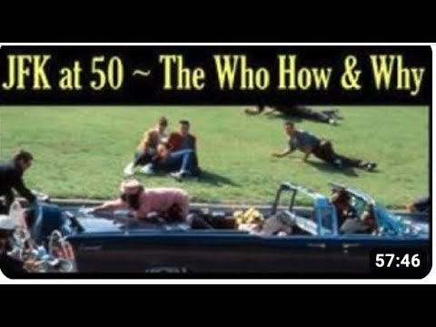 The New JFK Show #254 JFK WHO HOW WHY Revised STARTS AT 2MIN 15 SEC ...