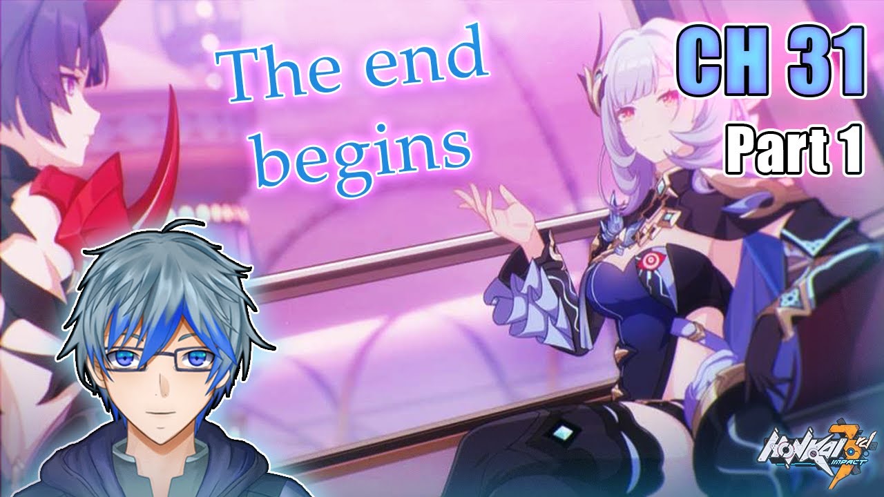 The beginning of the end - CH 31 Part 1 | Honkai Impact 3rd - YouTube