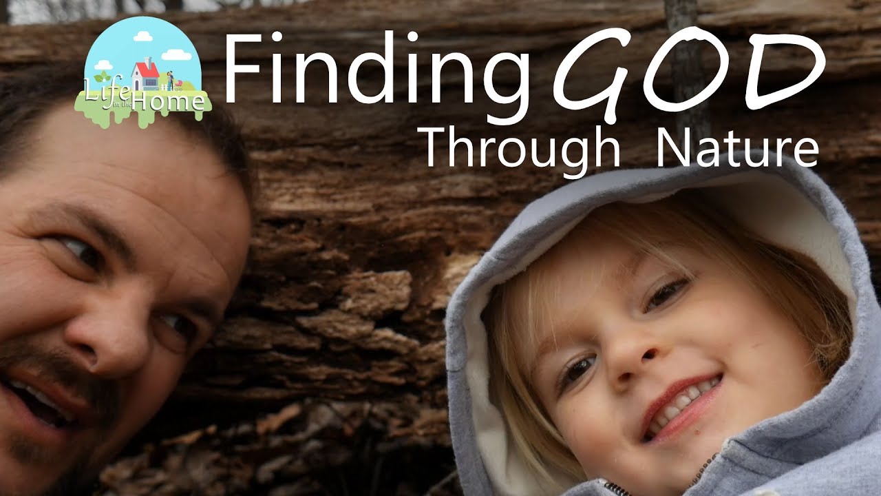 Finding God Through Nature - YouTube