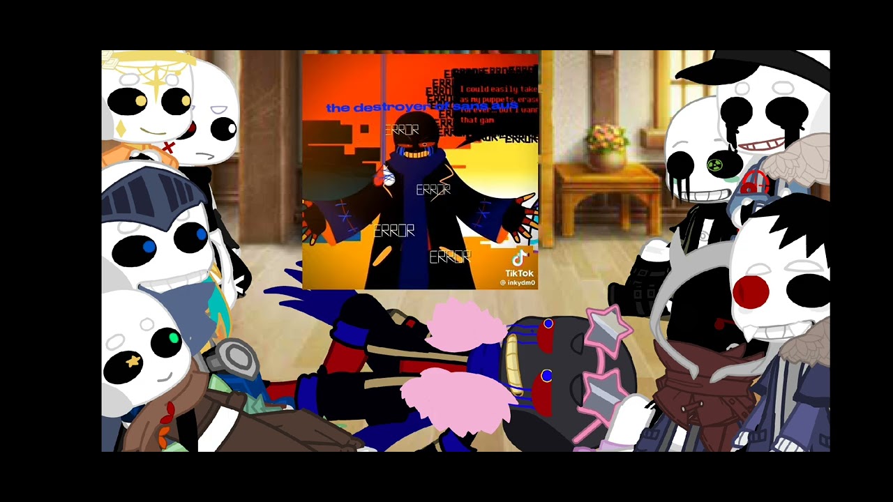 Sans aus react to error[Sorry I didn't add nightmare] - YouTube