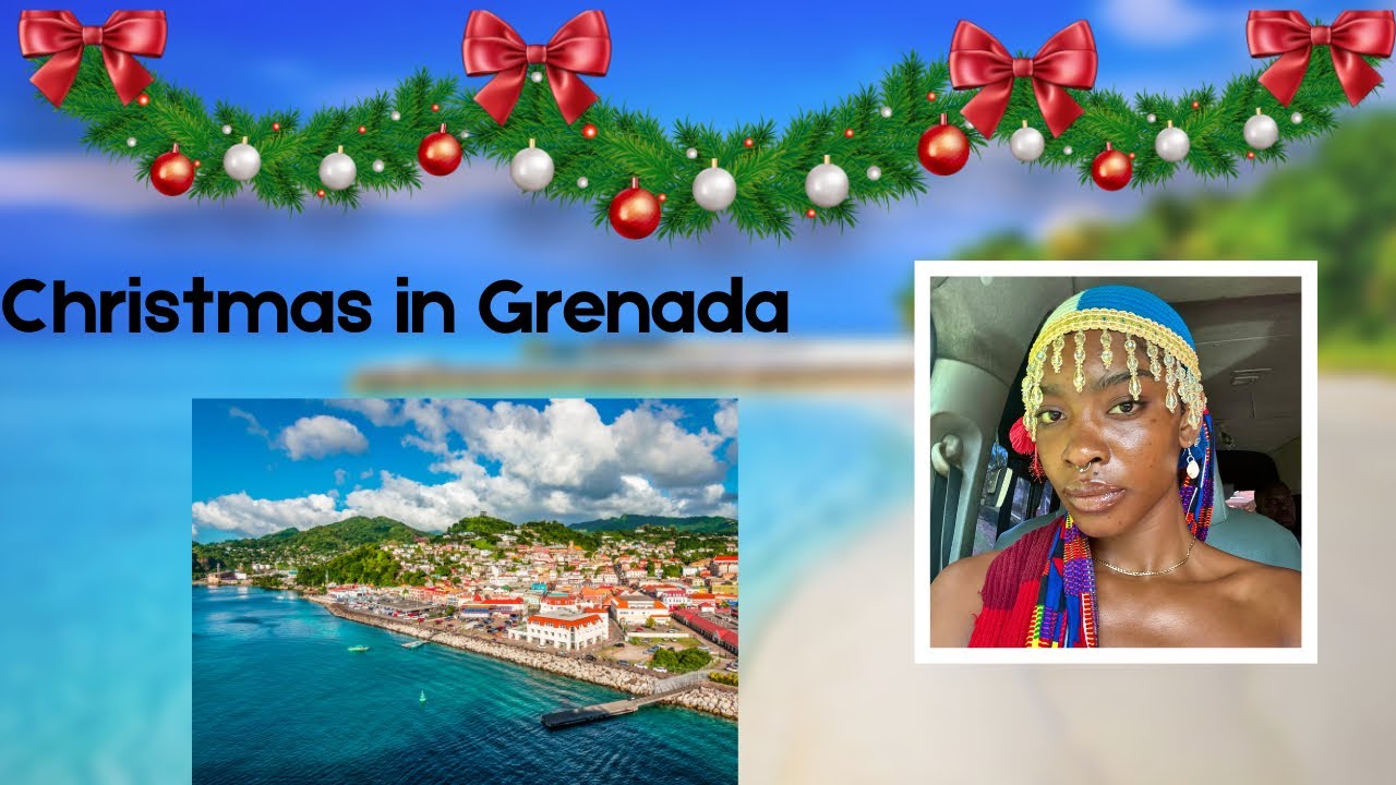Spending Christmas in Grenada AFTER 12 years !! |christening | after ...