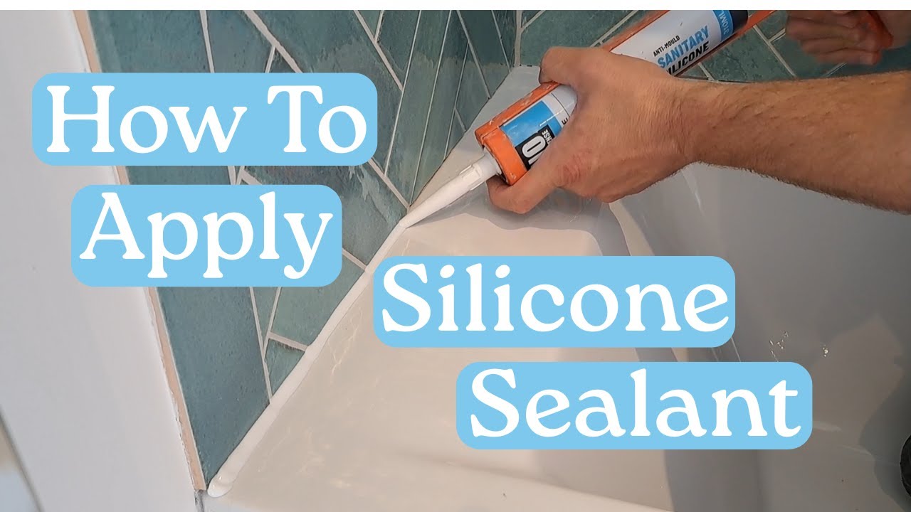 How To Apply Silicone Sealant - YouTube