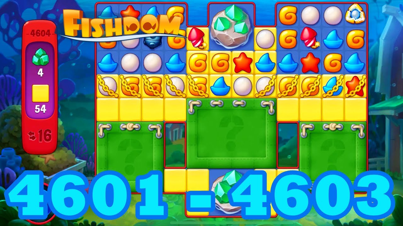 Fishdom Level 4601 - 4603 HD Walkthrough | 3 match puzzle | gameplay ...