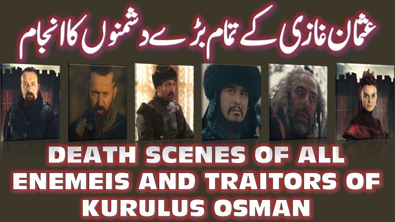 Kuruluş: Osman Death Scenes of All Enemies and Traitors | The Ottoman ...