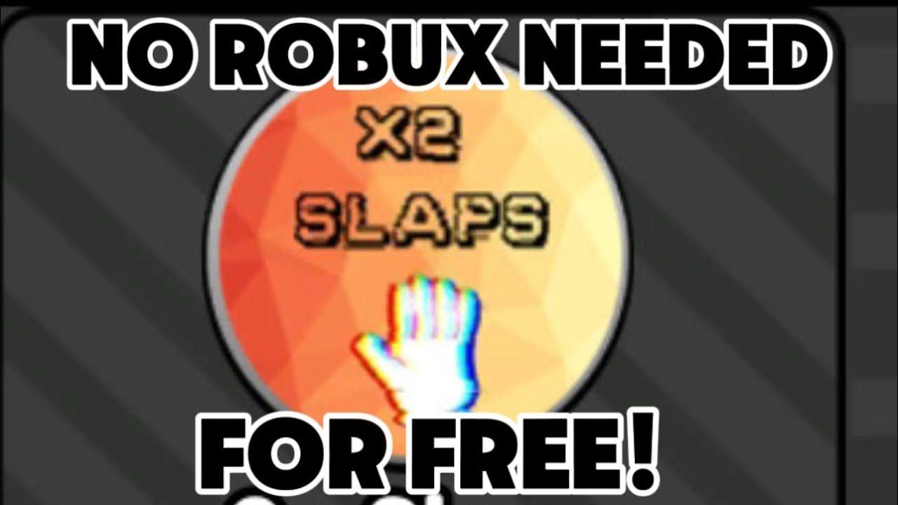 How to get x2 slaps for free! - YouTube