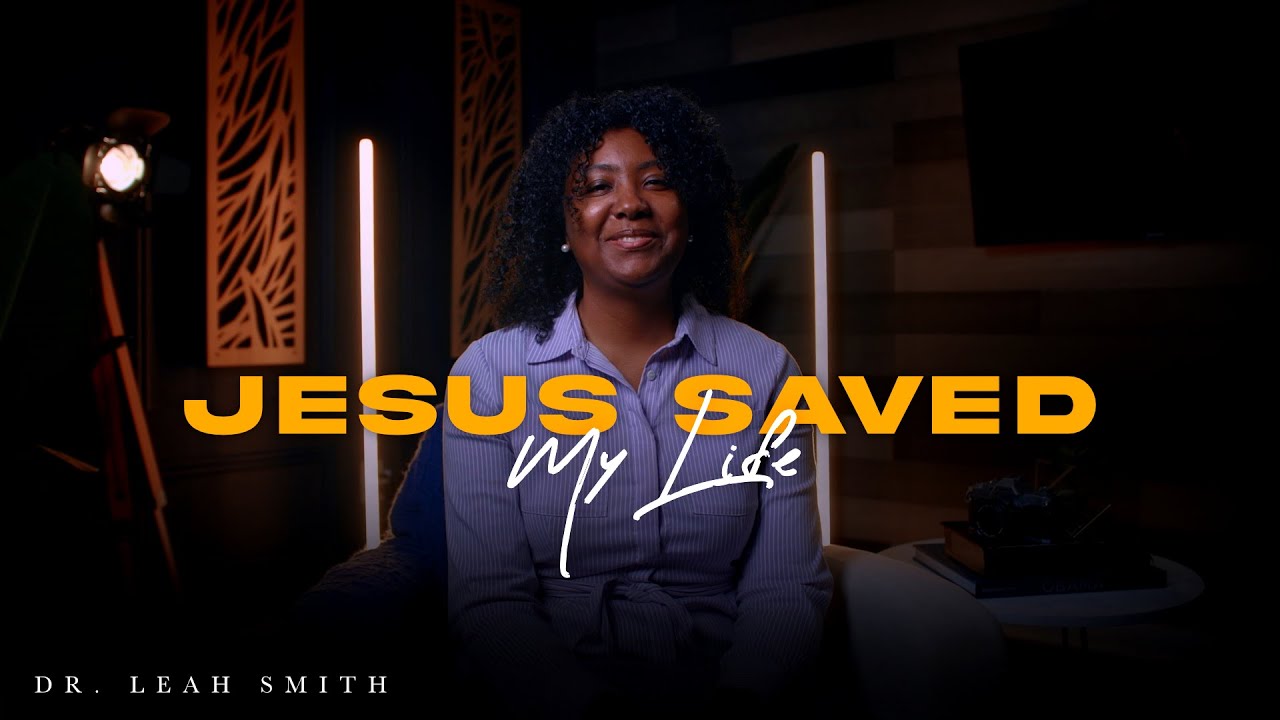 JESUS SAVED MY LIFE - Ep. 2 Testimony by Dr. Leah Smith - YouTube
