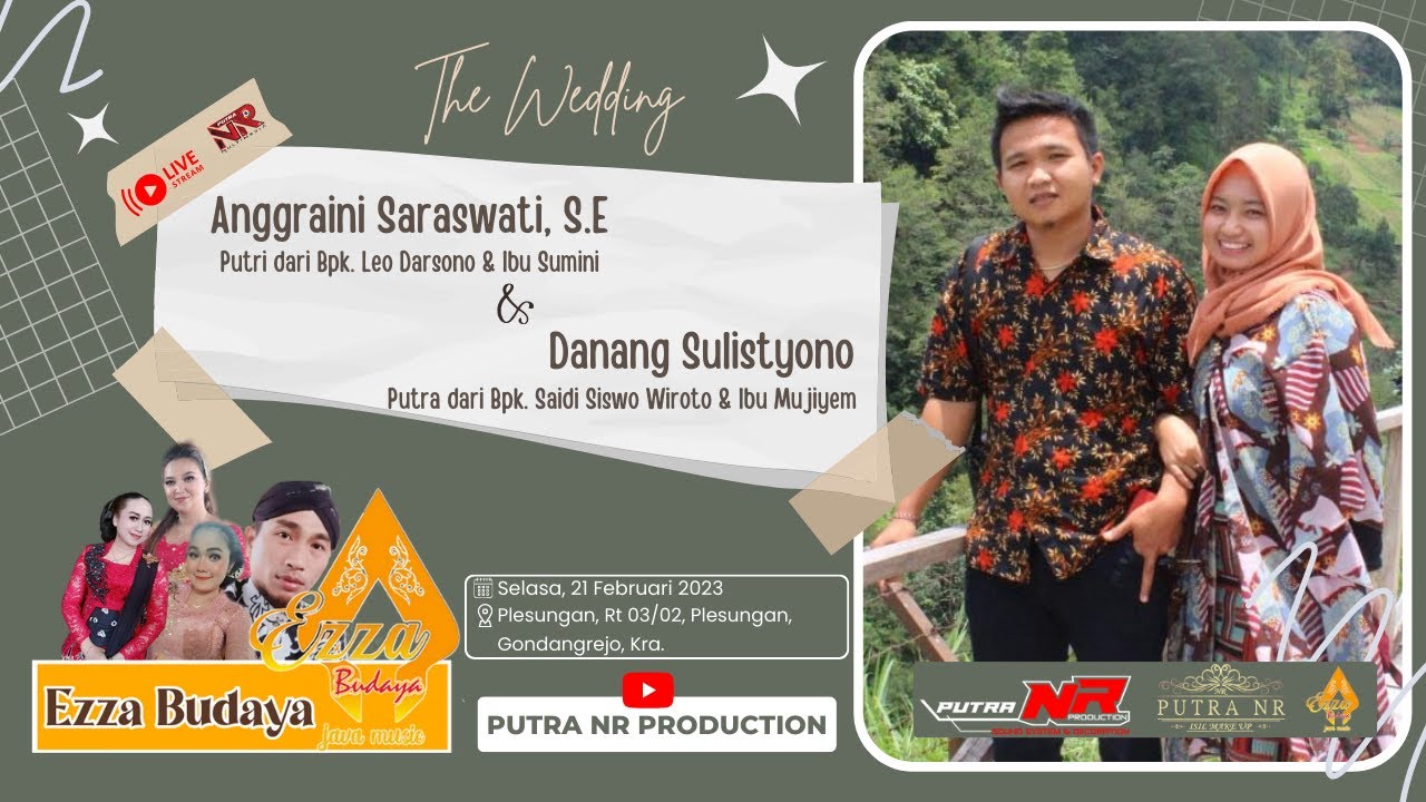 Live Stream CS. EZZA BUDAYA | Wedding Anggraini & Danang | PutraNR Audio | Putra NR Multimedia ...