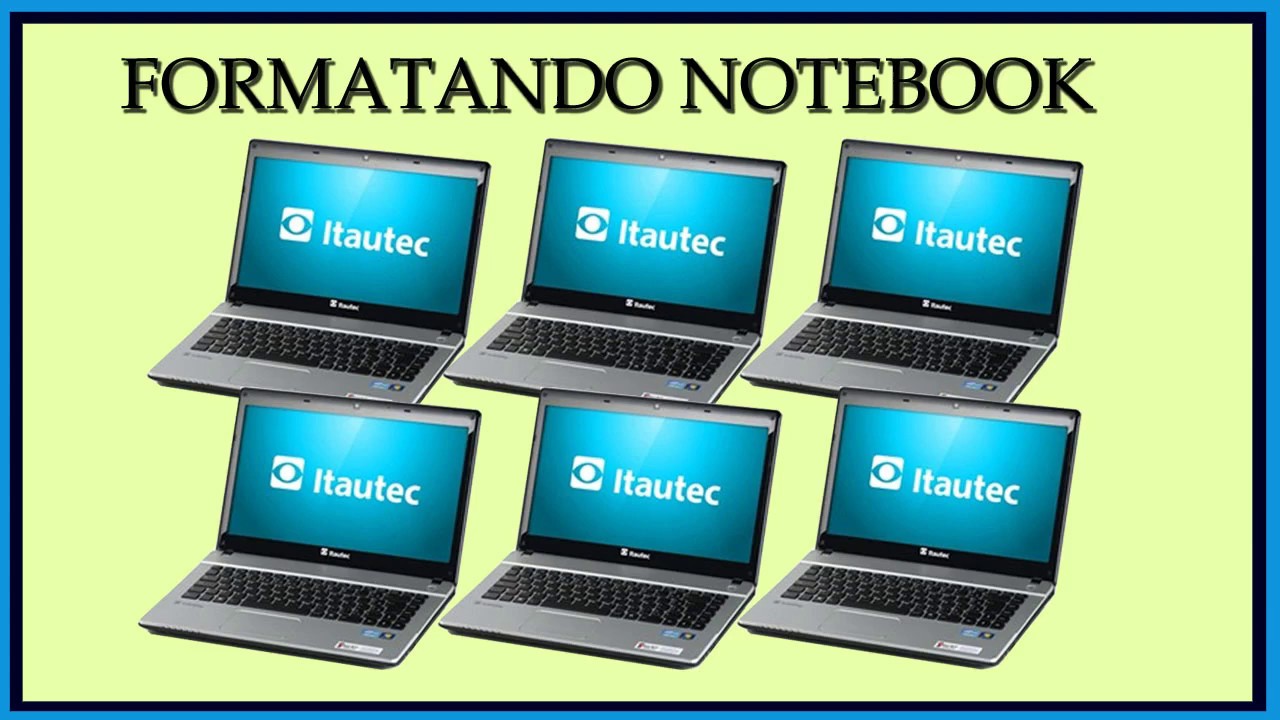 FORMANTANDO UM NOTEBOOK ITAUTEC INFOWAY - YouTube