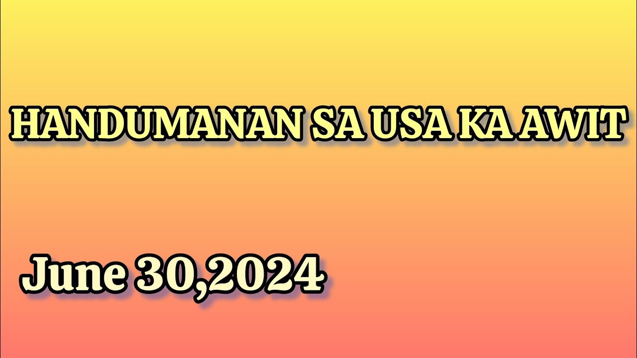 handumanan sa usa ka awit - June 30,2024 - YouTube