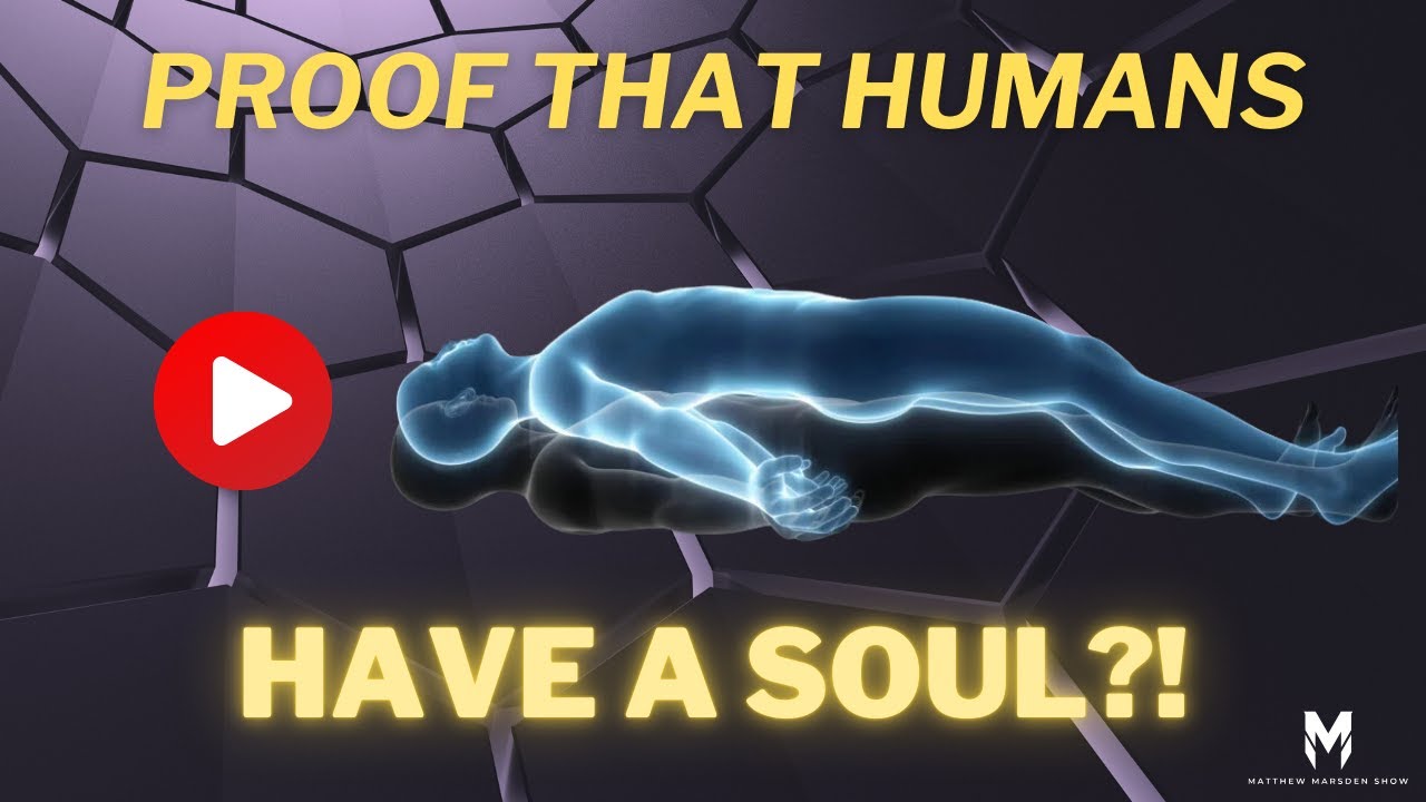Proof that Humans have a Soul?! - YouTube