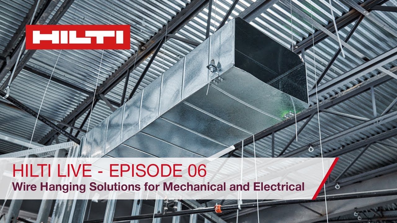 Hilti LIVE - Episode 06 - Wire Hanging Solutions for Mechanical and ...