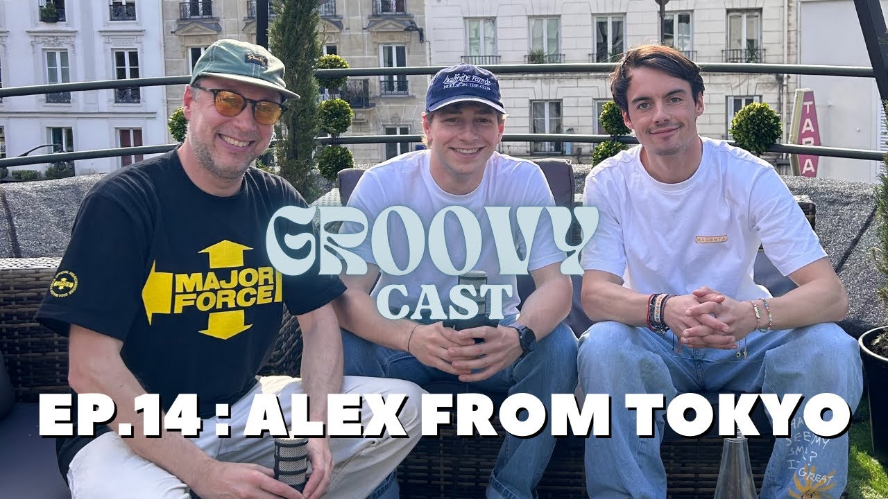 Groovy Cast - Episode 15 - ALEX FROM TOKYO - YouTube