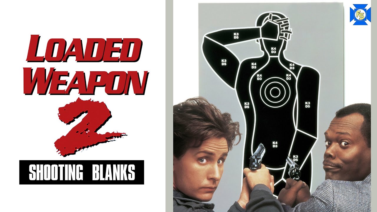 LOADED WEAPON 2 - Shooting Blanks: VCR Redux LIVE Sequels We Need - YouTube