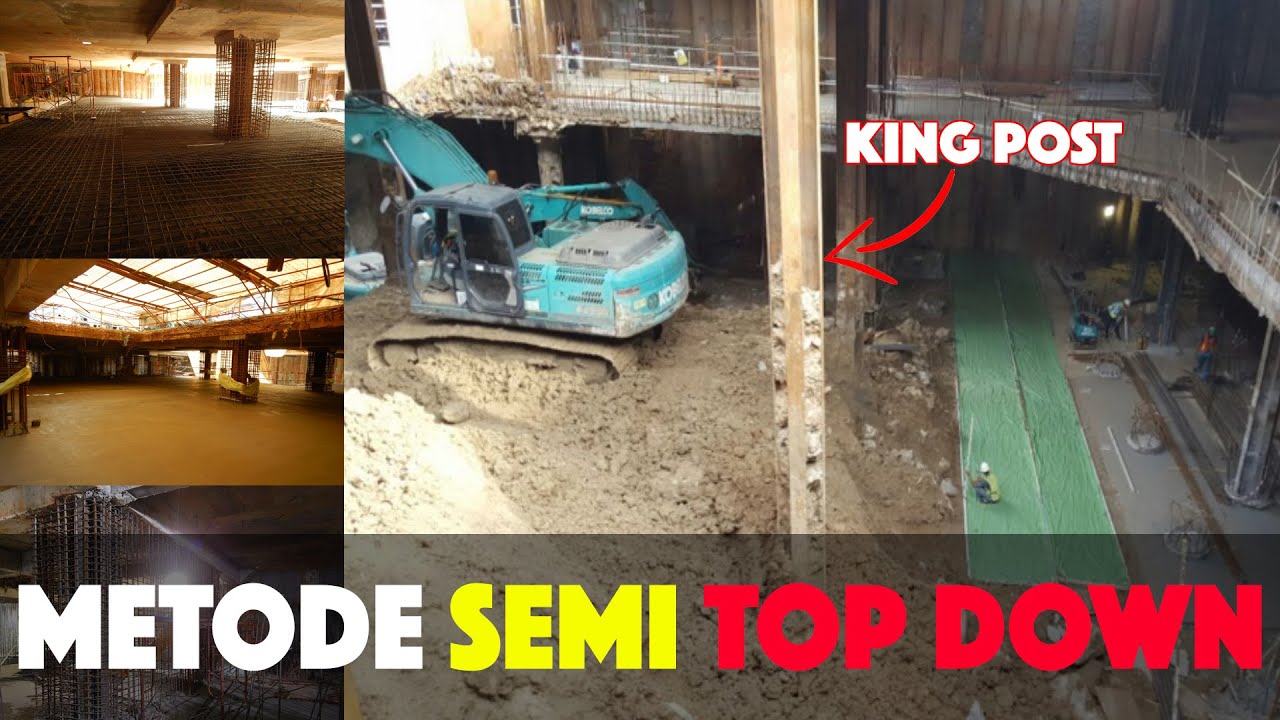 METODE SEMI TOP DOWN | KONSTRUKSI BASEMENT - YouTube