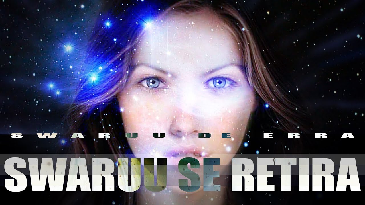 SWARUU SE RETIRA DE LA TIERRA - YouTube