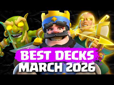 TOP 15 *UPDATED* Best Decks in Clash Royale! (March 2026)