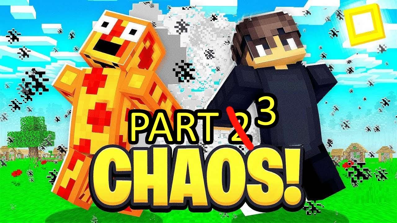 MINECRAFT CHAOS EDITION PART 3 - YouTube
