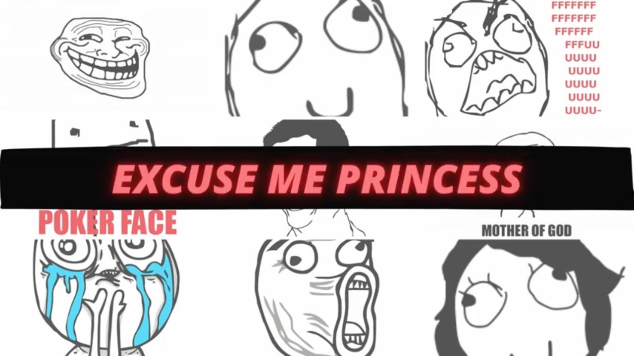 EXCUSE ME PRINCESS - MEME SOUND EFFECT | FUNNY SFX | FREE SOUND EFFECTS ...