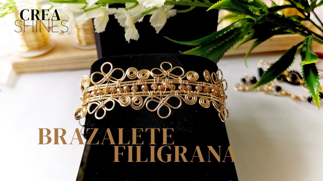 BRAZALETE FILIGRANA - YouTube